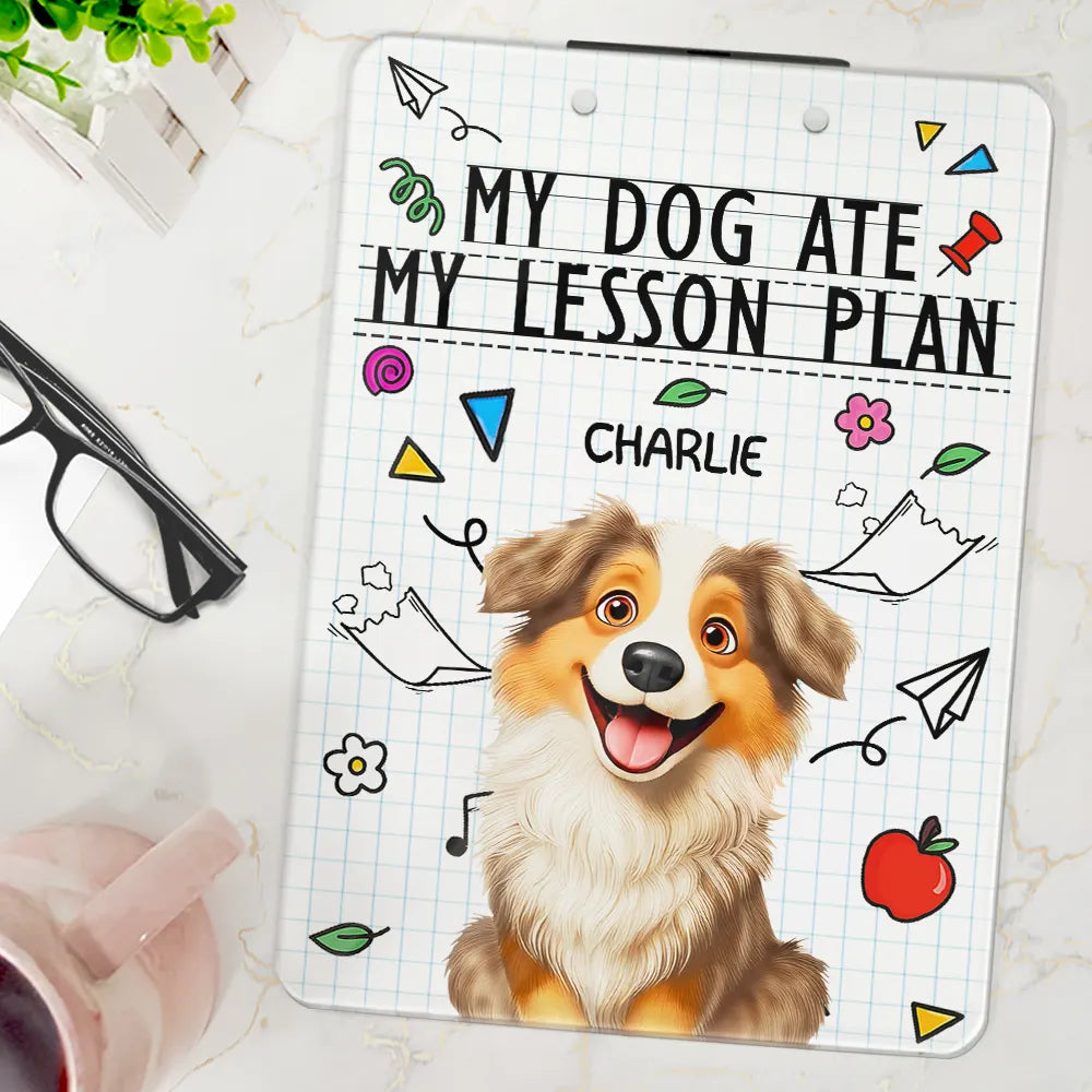 My Dog Ate My Lesson Plan - Personalized Acrylic Clipboard – Wander Prints