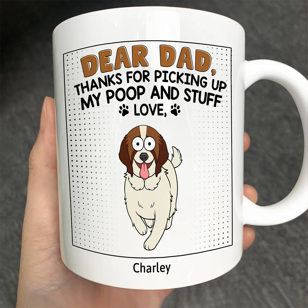 Dear Dad Thanks For Picking Up My Poop Funny Cartoon Dog - Personalize ...