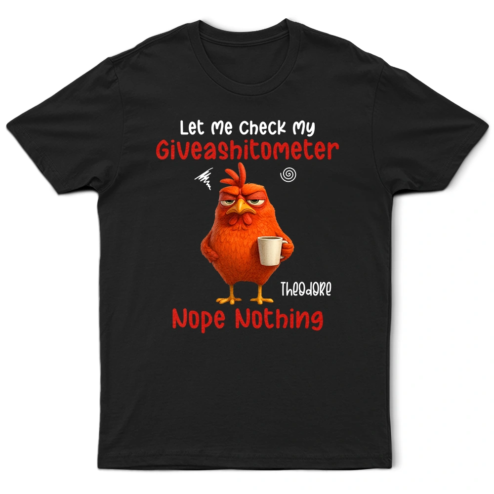 3D Effect Funny Chicken Let Me Check My Giveashitometer - Personalized ...