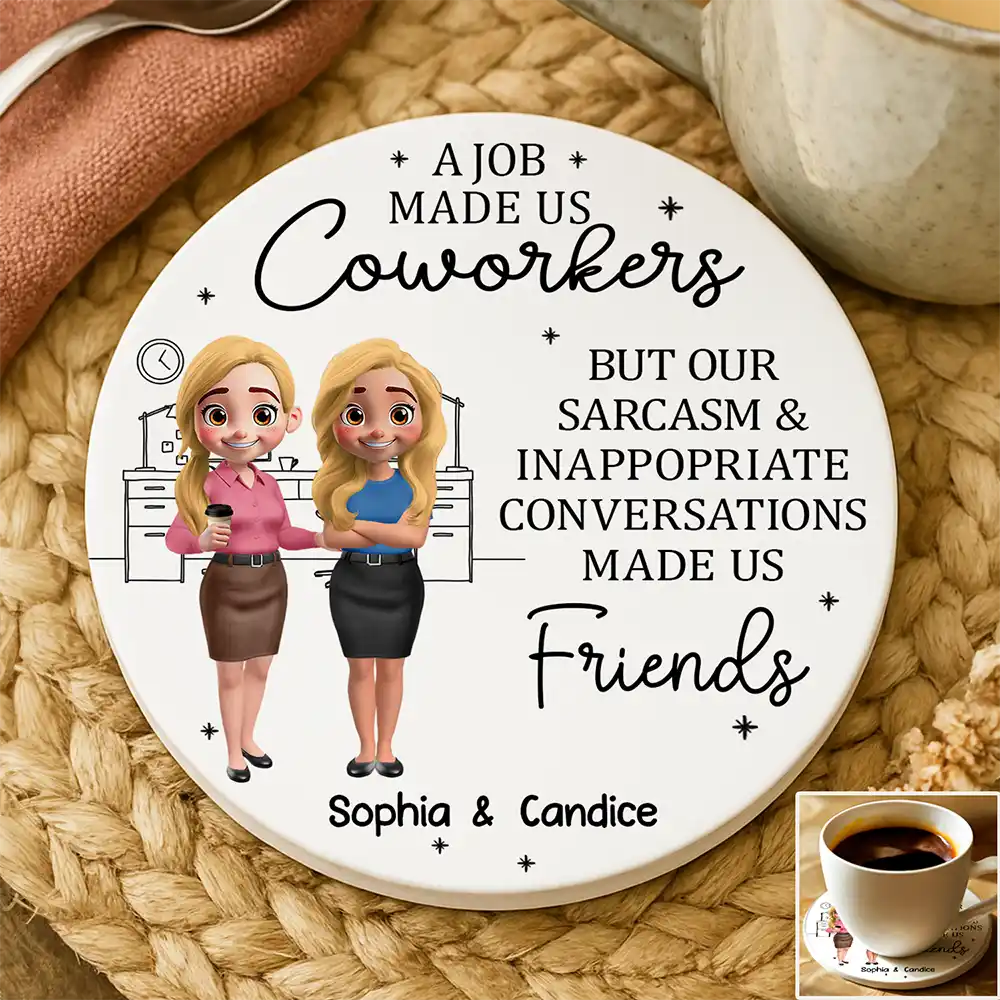 A Job Made Us Coworker - Personalized Ceramic Coaster – Wander Prints