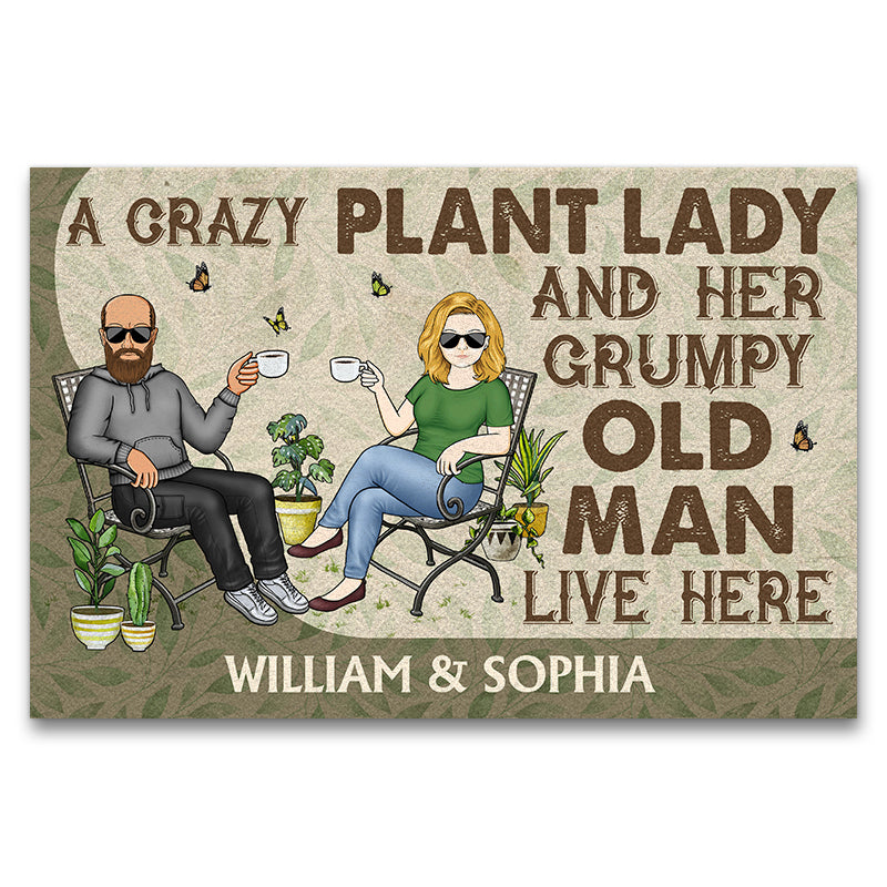 A Crazy Plant Lady And Her Grumpy Old Man Live Here - Gift For Gardeni ...