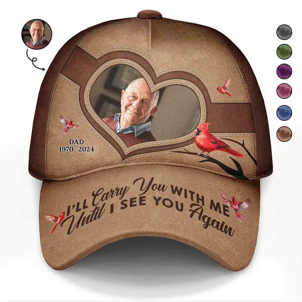 Custom Photo Memorial I'll Carry You With Me Until I See You Again - P ...