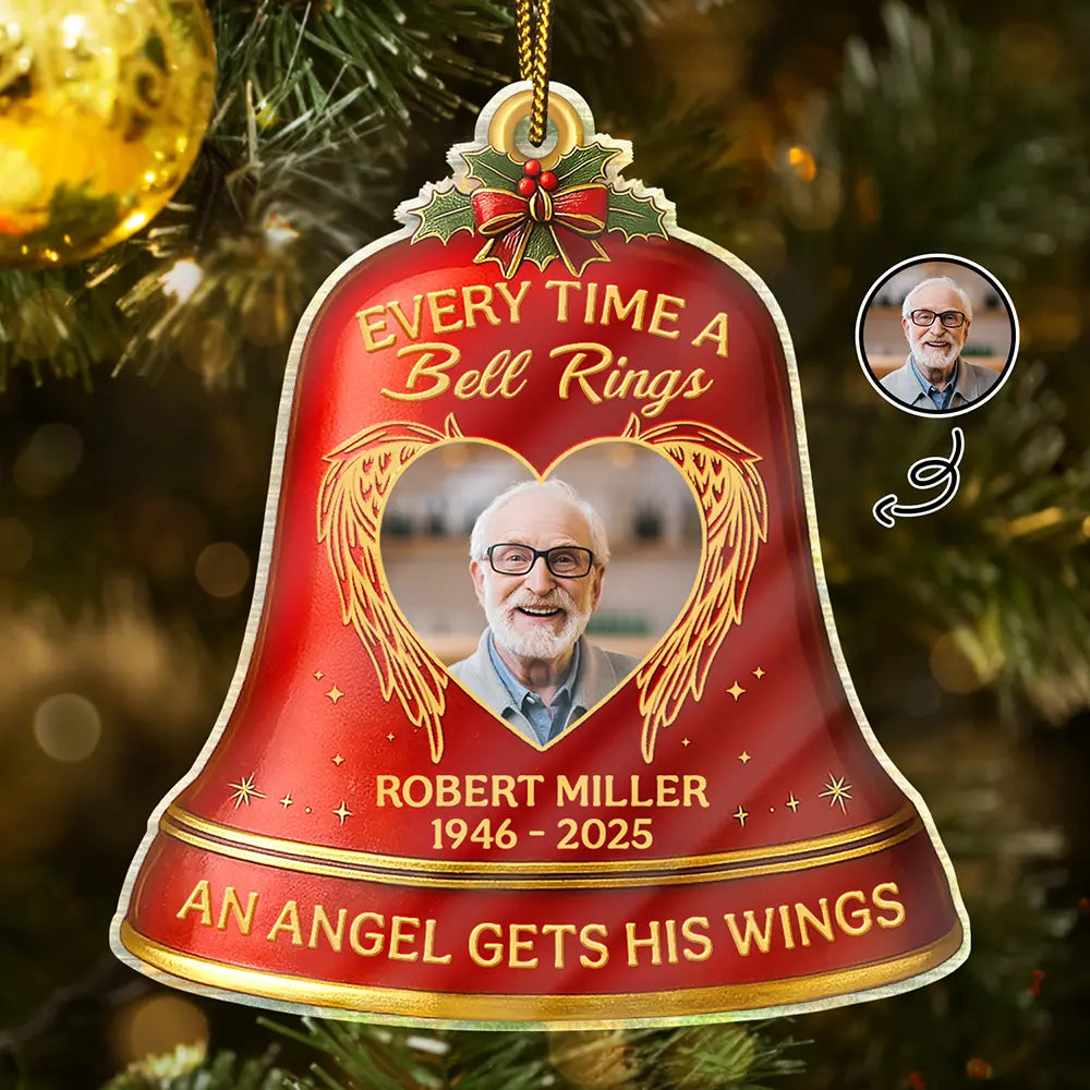 Custom Photo Memorial Every Time A Bell Rings - Personalized Custom Sh ...