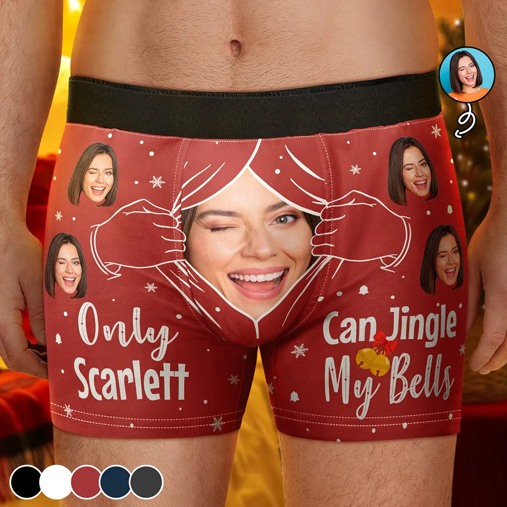 Custom Photo Only You Can Jingle My Bell - Personalized Men's Boxer Br ...