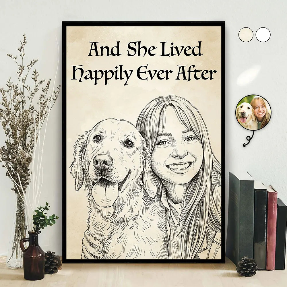 Custom Photo Pencil Sketch And She Lived Happily Ever After Dog Cat ...
