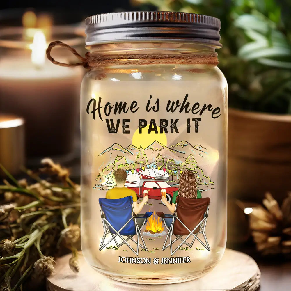 Home Is Where We Park It Camping - Personalized Mason Jar Light ...