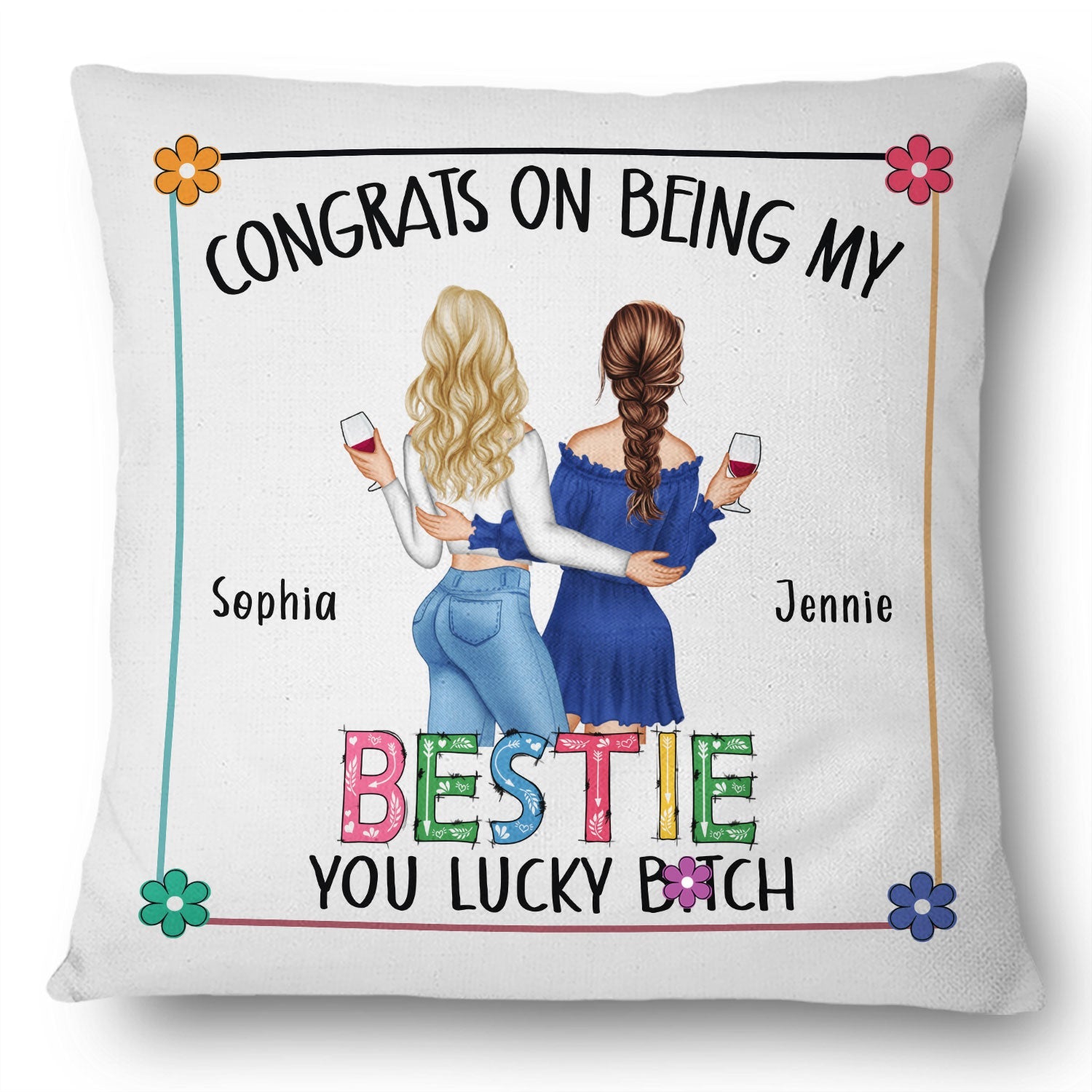 Bestie Back Side Congrats On Being My Bestie Fashion - Gift For Bestie ...