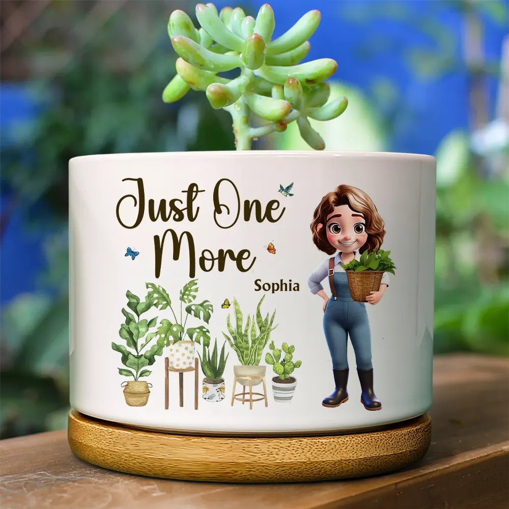 Just One More Plant Woman Garden - Personalized Ceramic Plant Pot ...