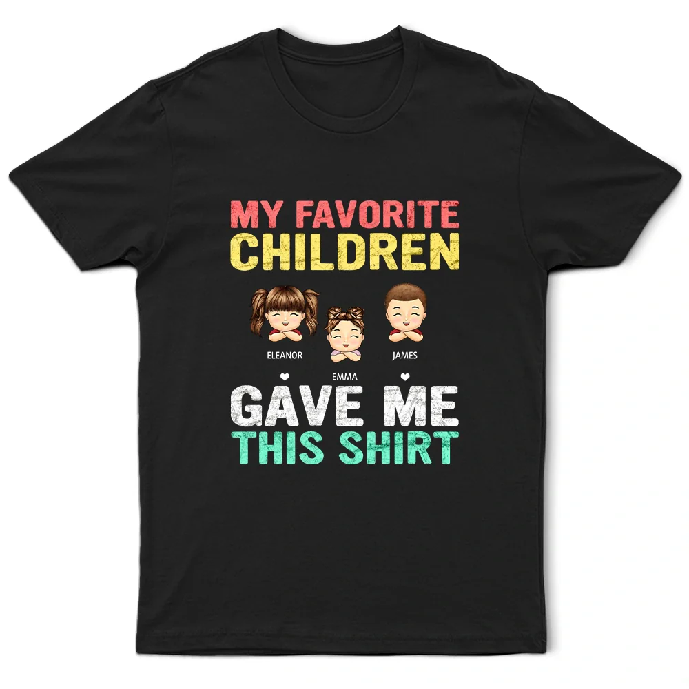 My Favorite Children Gave Me This Shirt - Personalized T Shirt – Wander ...