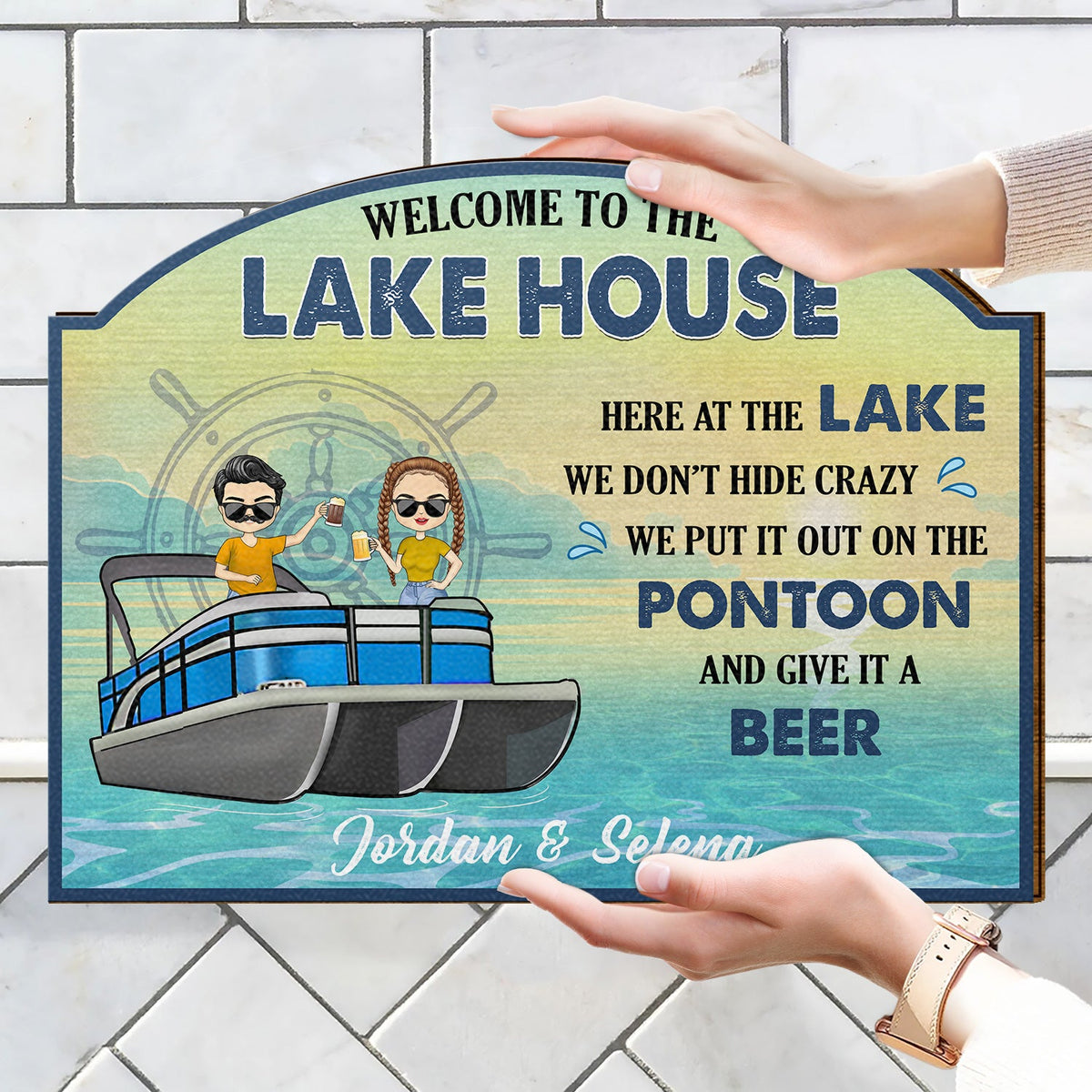 Pontoon Here At The Lake We Don't Hide Crazy - Home Decor, Backyard De ...