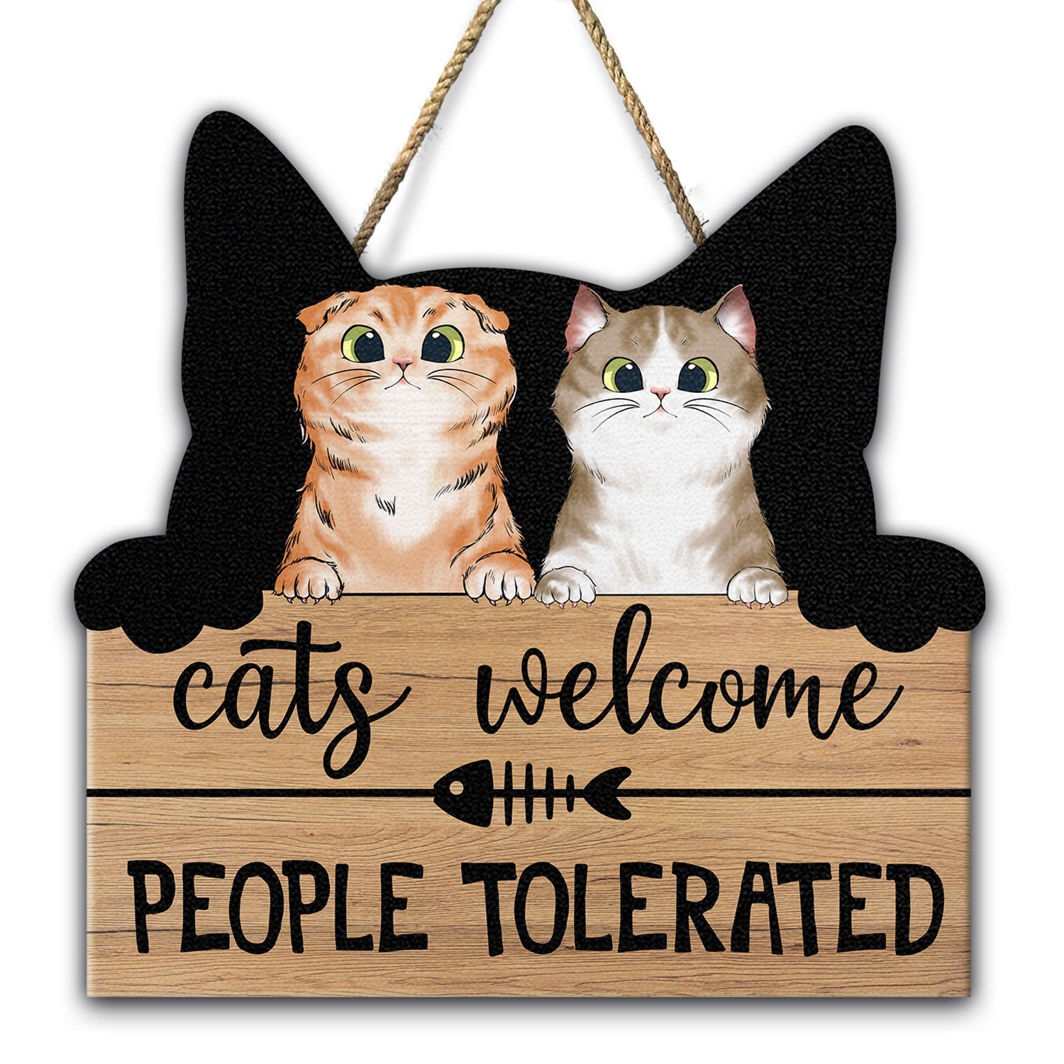 Cats Welcome People Tolerated - Home Decor, Housewarming Gift For Cat ...