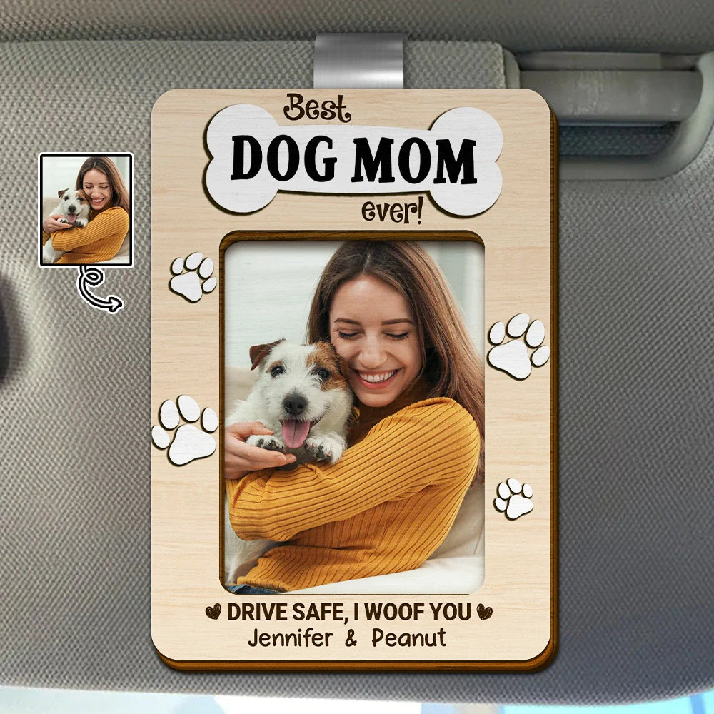 Custom Photo Best Dog Mom Dog Dad Ever Drive Safe I Woof You - Persona ...