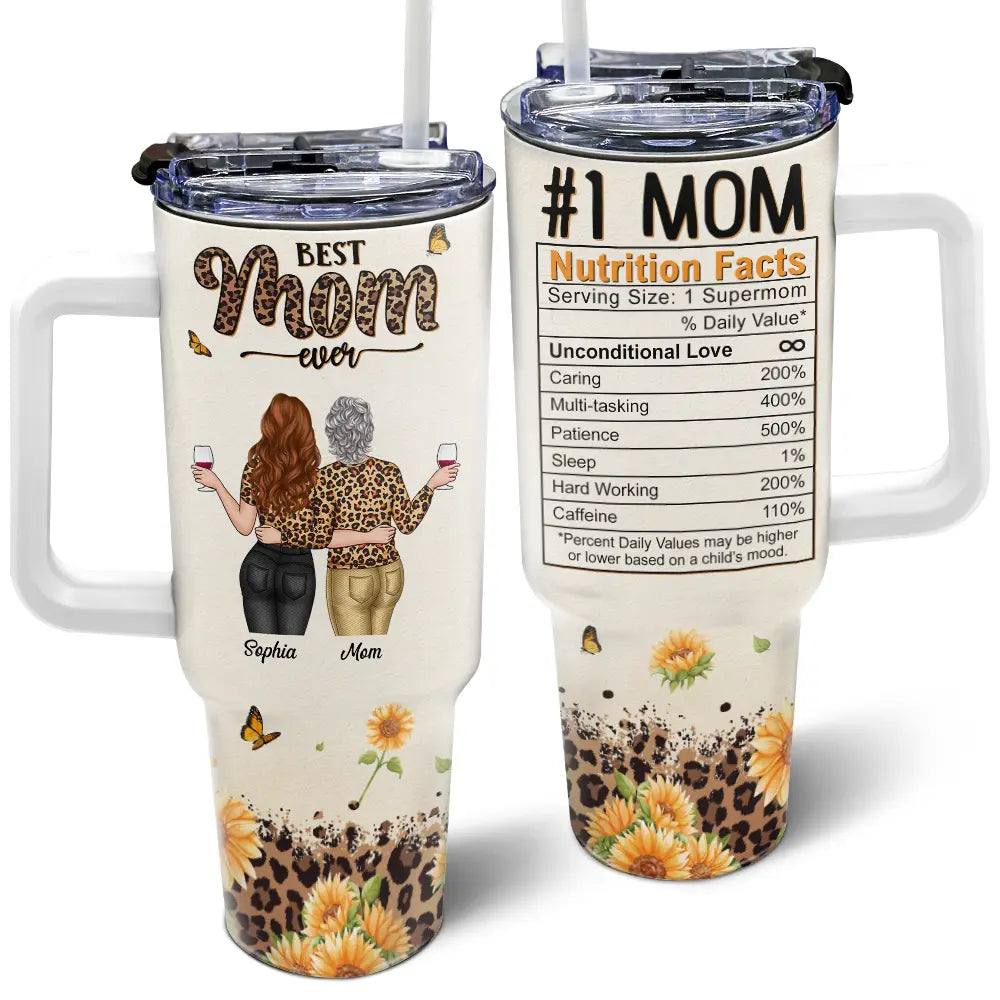 Best Mom Ever Nutrition Facts - Personalized 40oz Tumbler With Straw ...