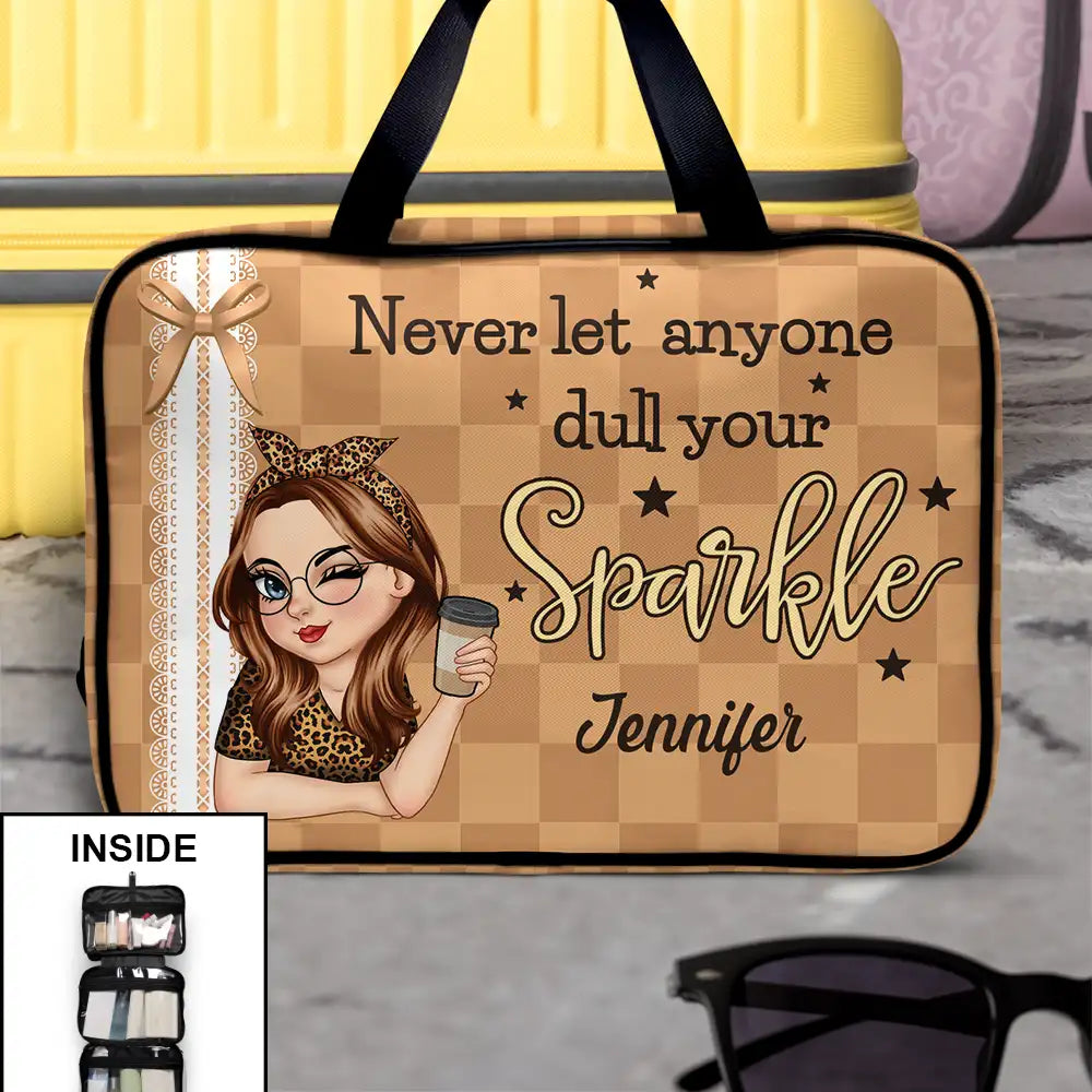 Never Let Anyone Dull Your Sparkle - Personalized Toiletry Bag – Wander ...