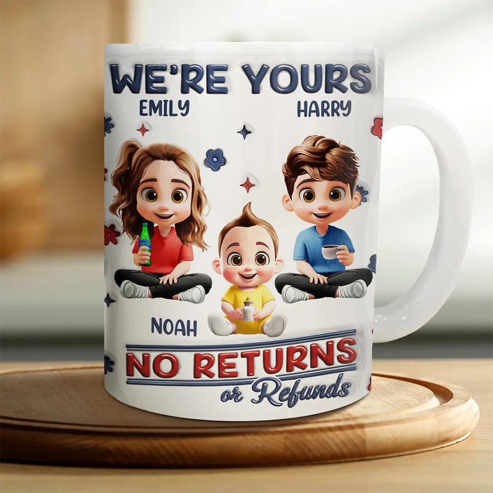 No Returns Or Refunds Parents - 3D Inflated Effect Printed Mug, Person ...