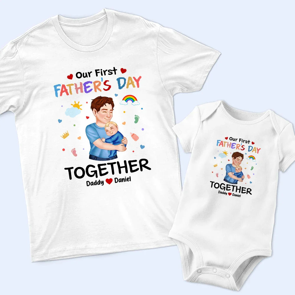 First Father's Day Together - Personalized Combo T Shirt And Baby Ones ...
