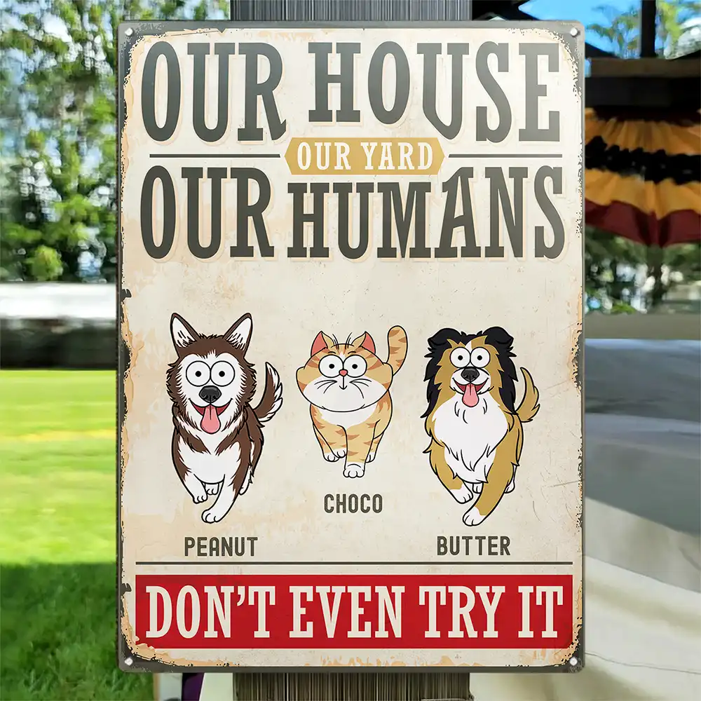 Our Home Our Humans Go Toward Pets - Personalized Classic Metal Signs ...