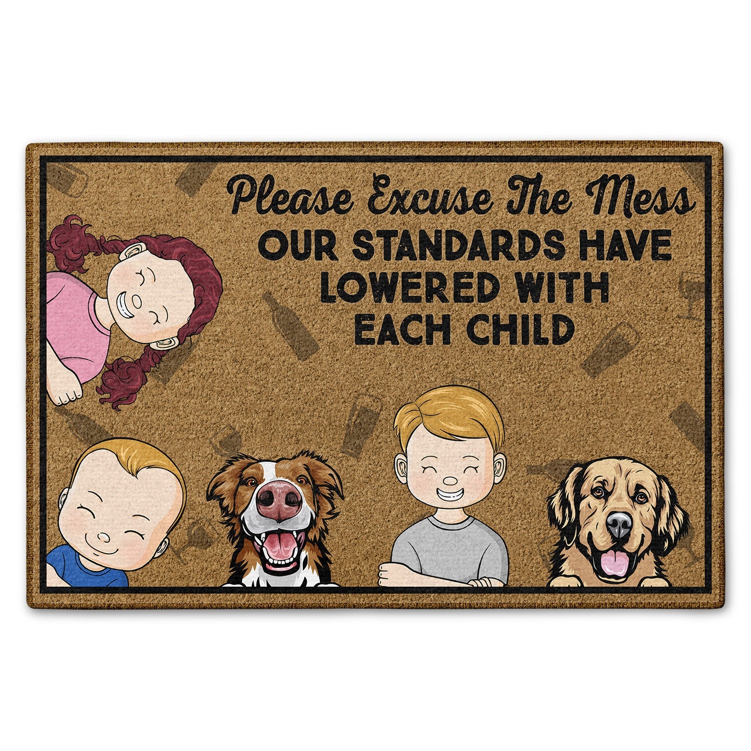 Please Excuse The Mess Our Standards - Birthday, Loving, Funny, Home D ...