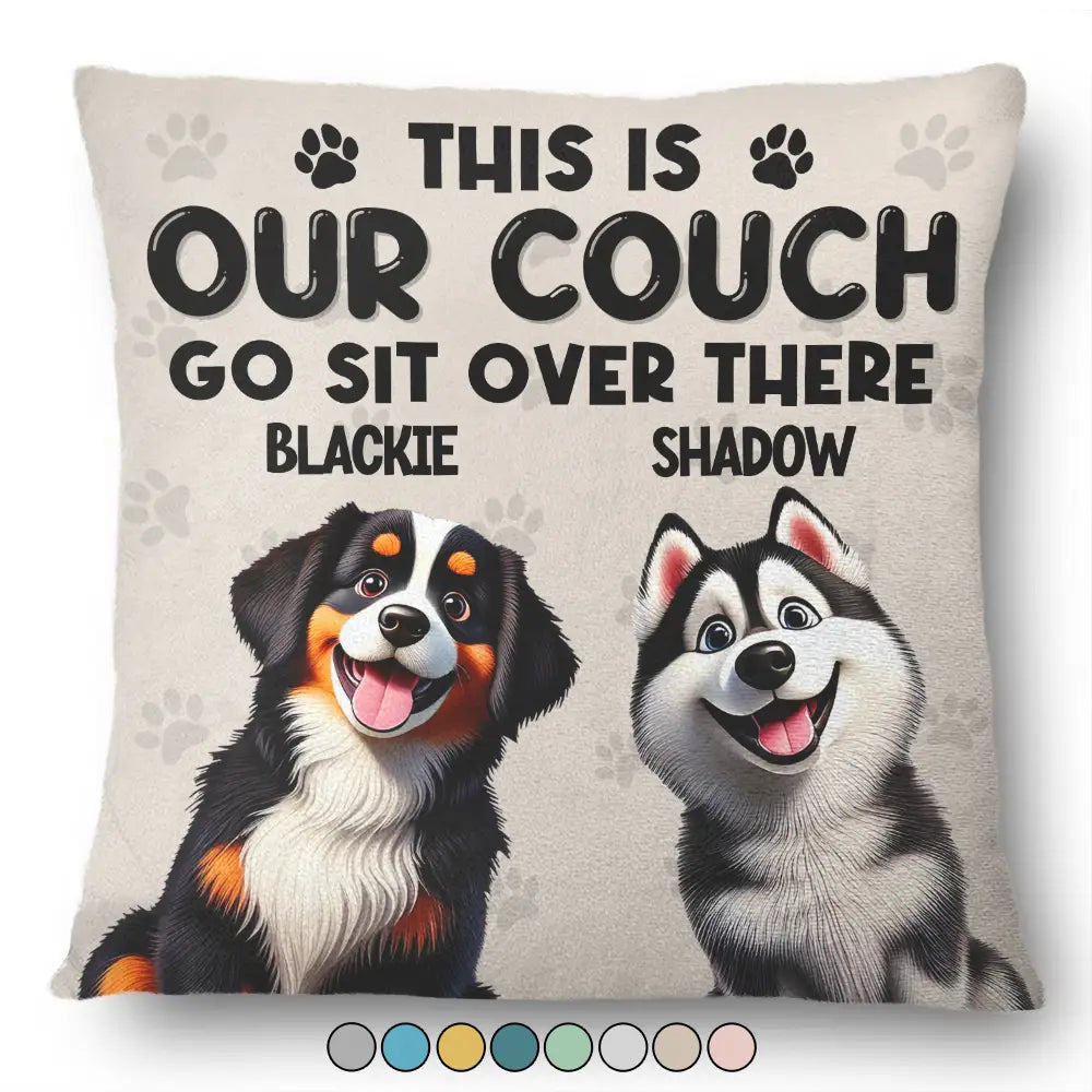 This Is Our Couch Go Sit Over There 3D Effect - Personalized Pillow ...