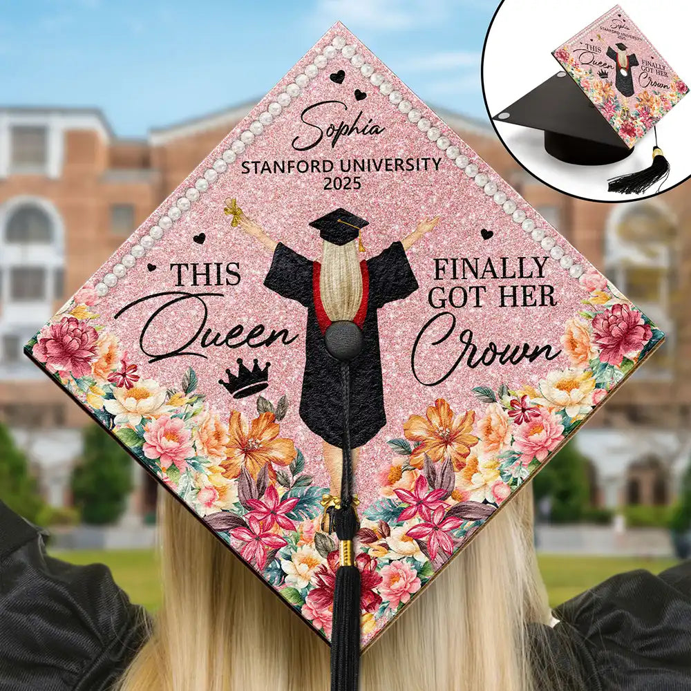 This Queen Finally Got Her Crown - Personalized Graduation Cap Topper ...